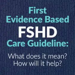 First Evidence Based FSHD Care Guideline